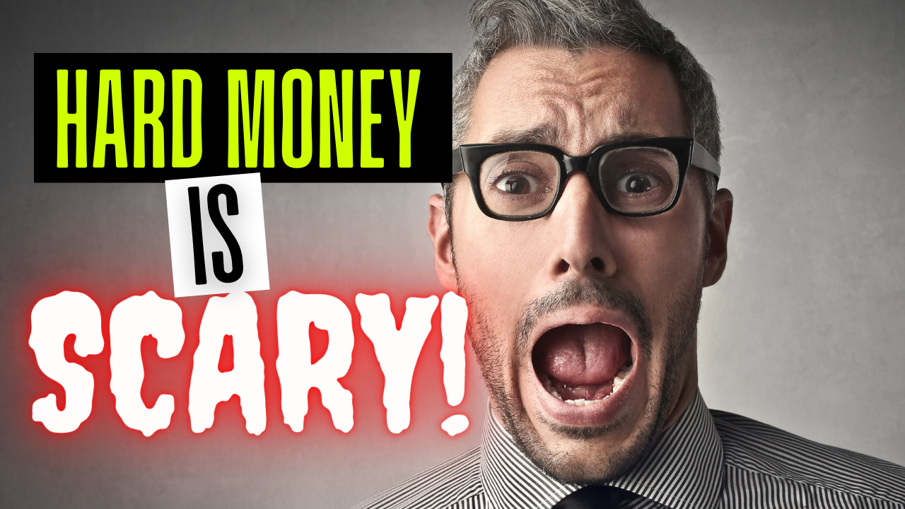 Hard Money is Scary - Hard Money Mike