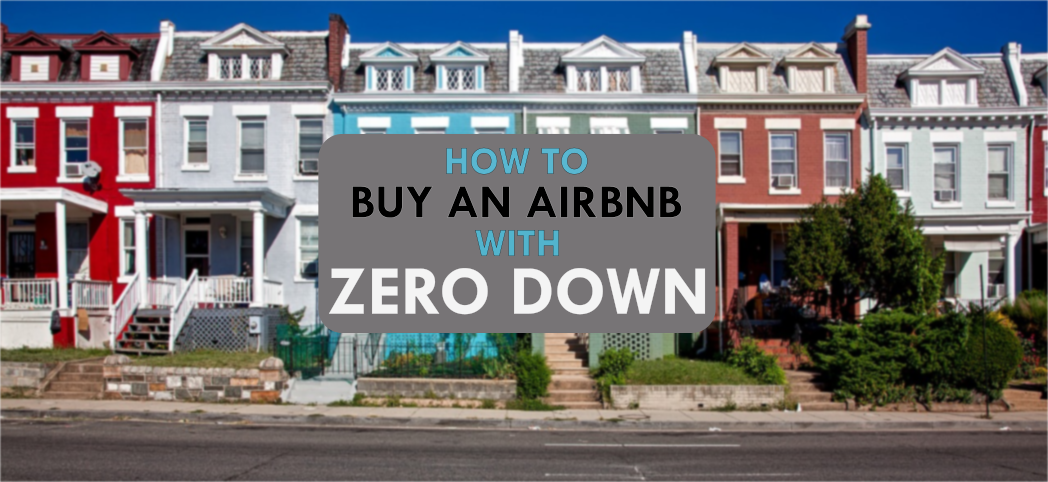 How to Buy Your First Airbnb with No Money Down - Hard Money Mike