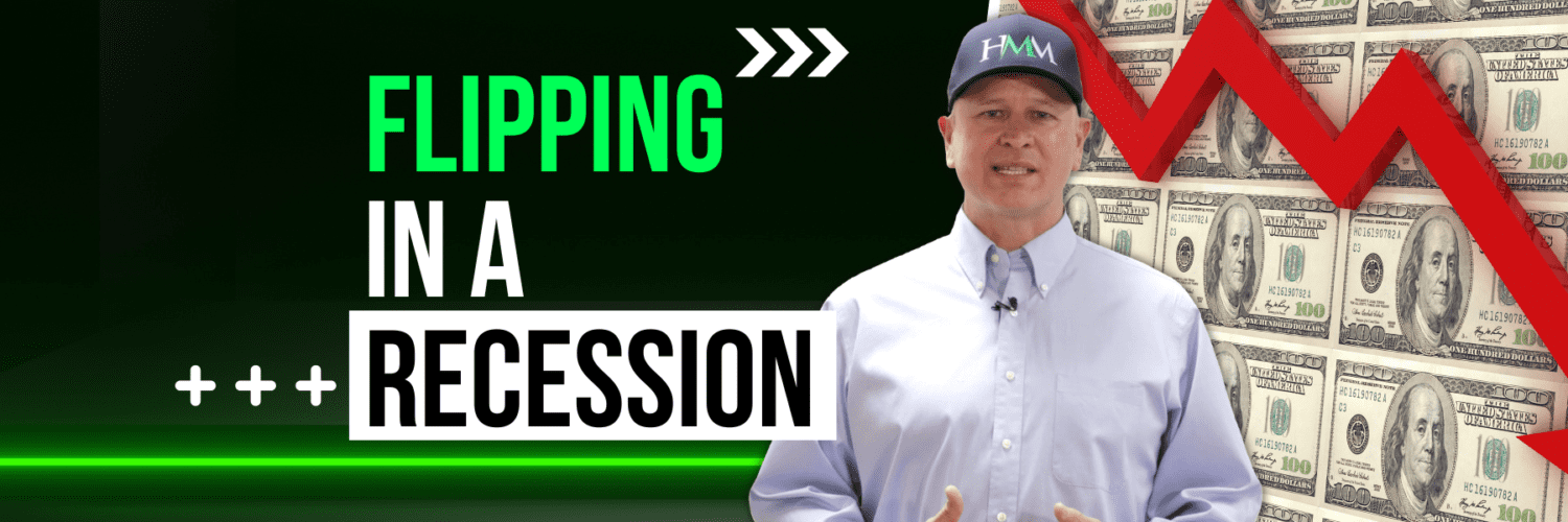 5 Ways to Flip Properties During a Recession - Hard Money Mike